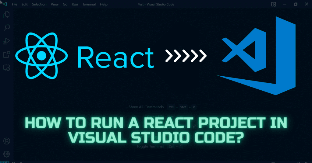 How To Run A React App In Visual Studio Code TechObservatory