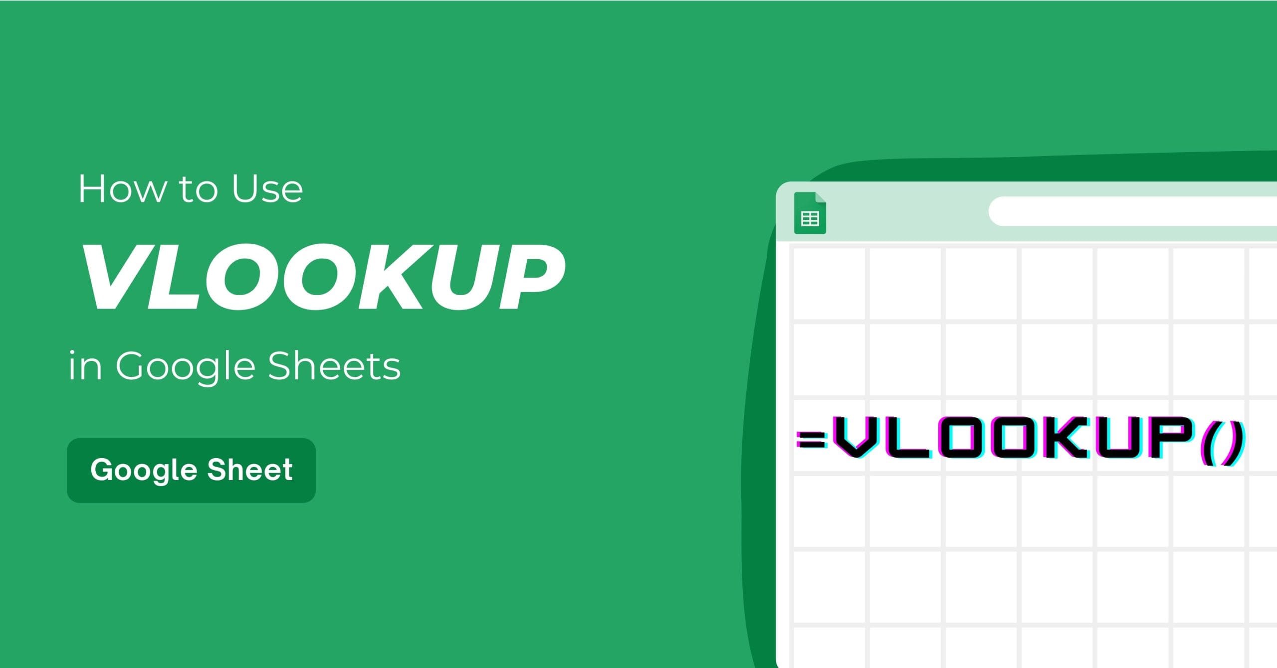 How To Use VLOOKUP In Google Sheets With Examples My Software Free